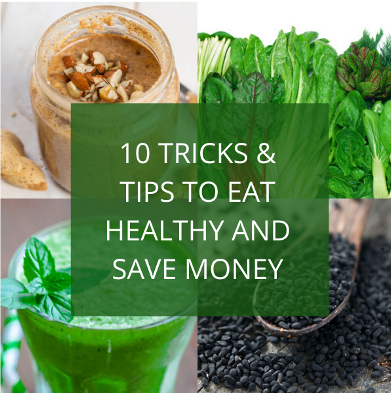 10 Tricks & Tips to Eat Healthy AND Save Money – Alkamind