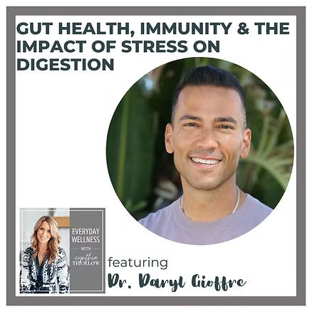 Gut Health, Immunity & the Impact of Stress on Digestion with Dr. Dary ...