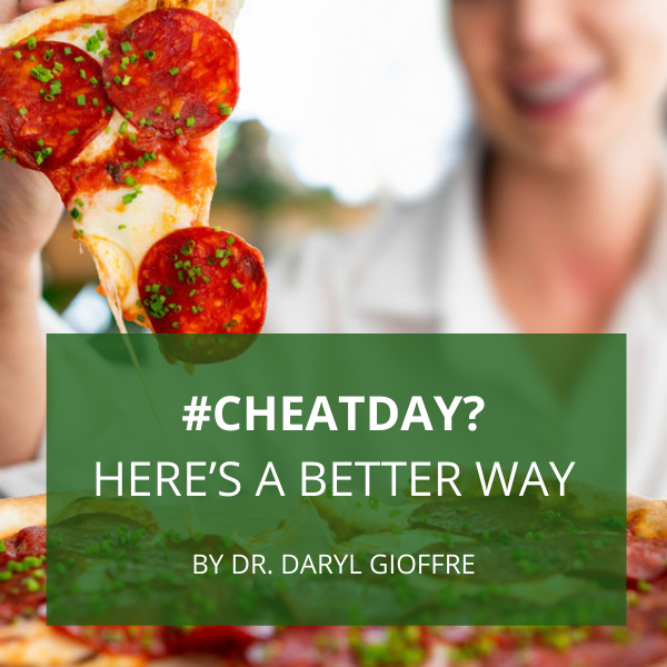 #CheatDay? Here’s a Better Way#N# #N# #N# #N# – Alkamind
